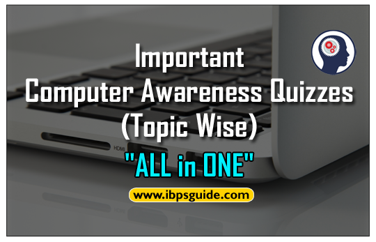 Important Computer Awareness Questions for IBPS Exams