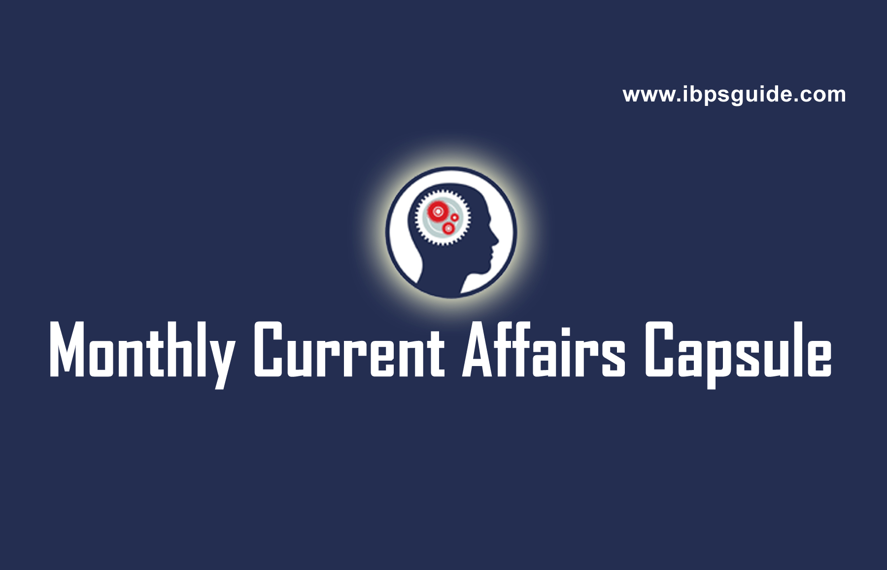 Monthly Current Affairs Capsule | Download Free PDF