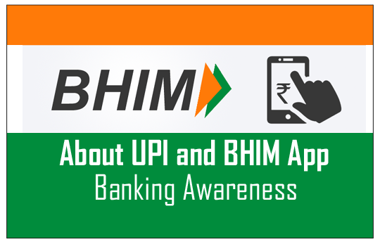 Important Points About BHIM App and UPI – Banking Awareness