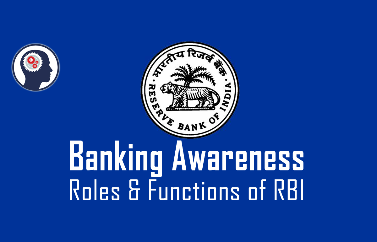 Banking Awareness – History, Roles & Functions of RBI