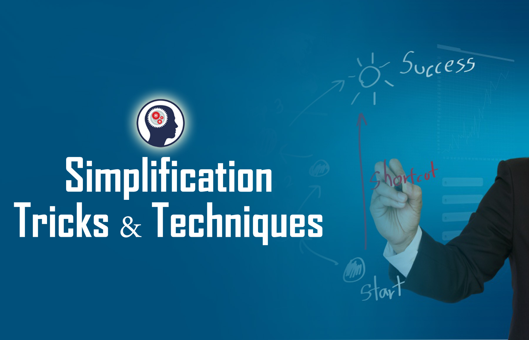 Most Important Simplification Tricks and Techniques