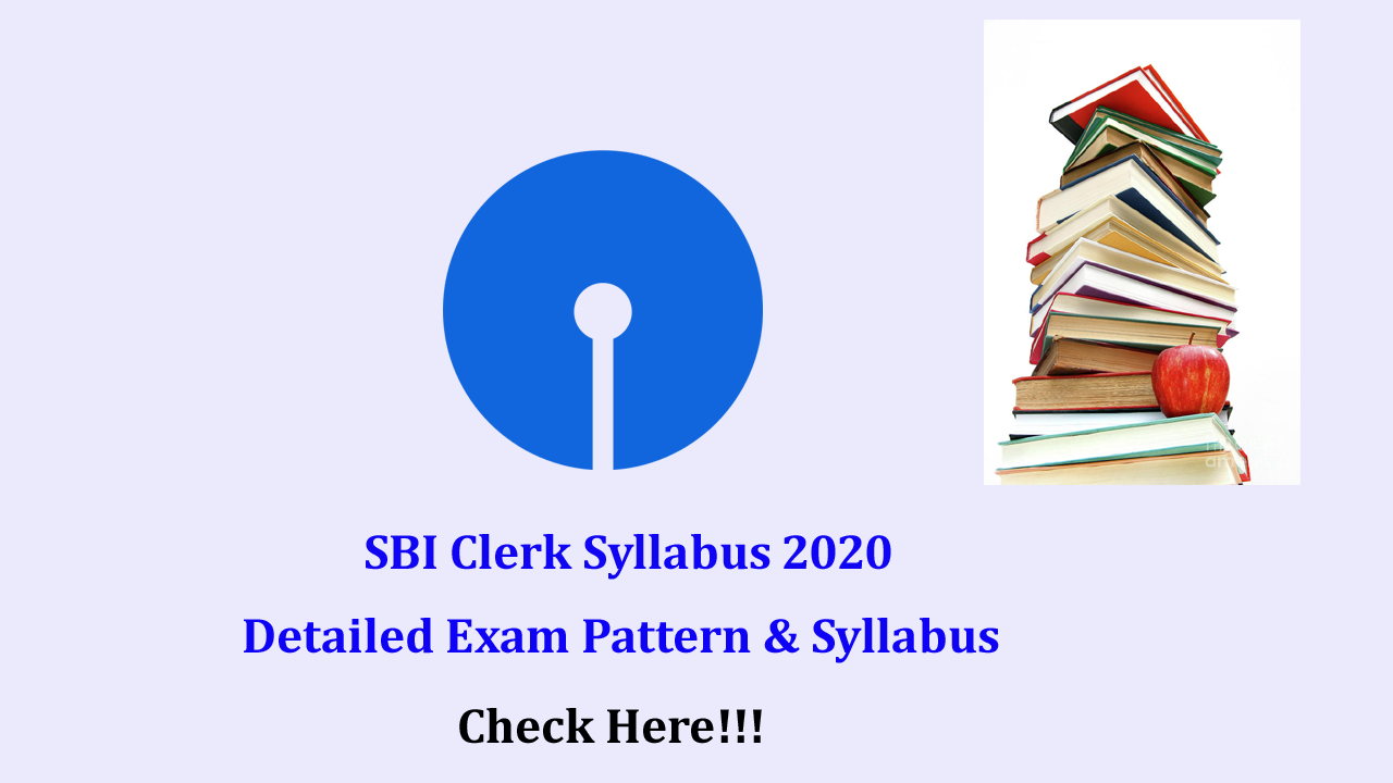 SBI Clerk Syllabus 2020 & Exam Pattern - Check Prelims & Mains syllabus