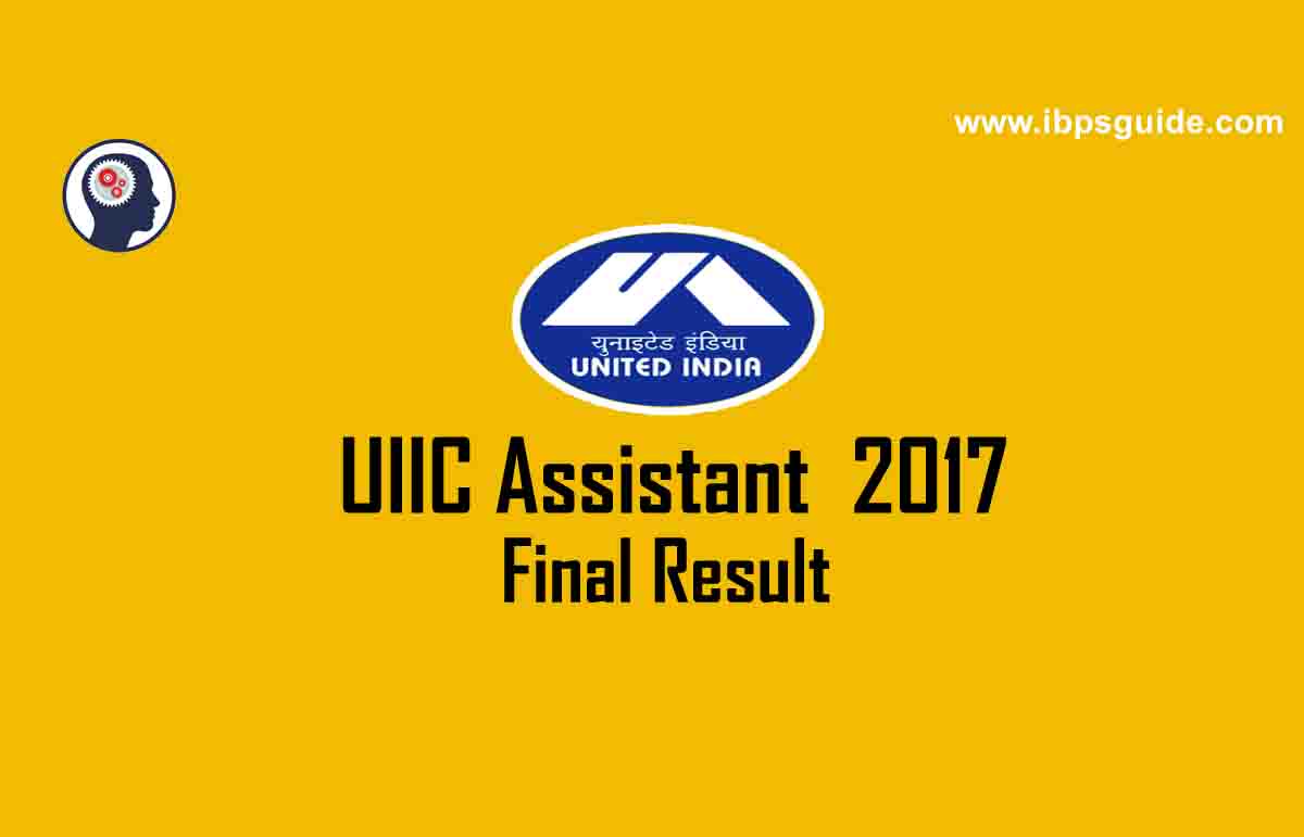 UIIC Assistant 2017 Final Result Out | United Indian Insurance Limited