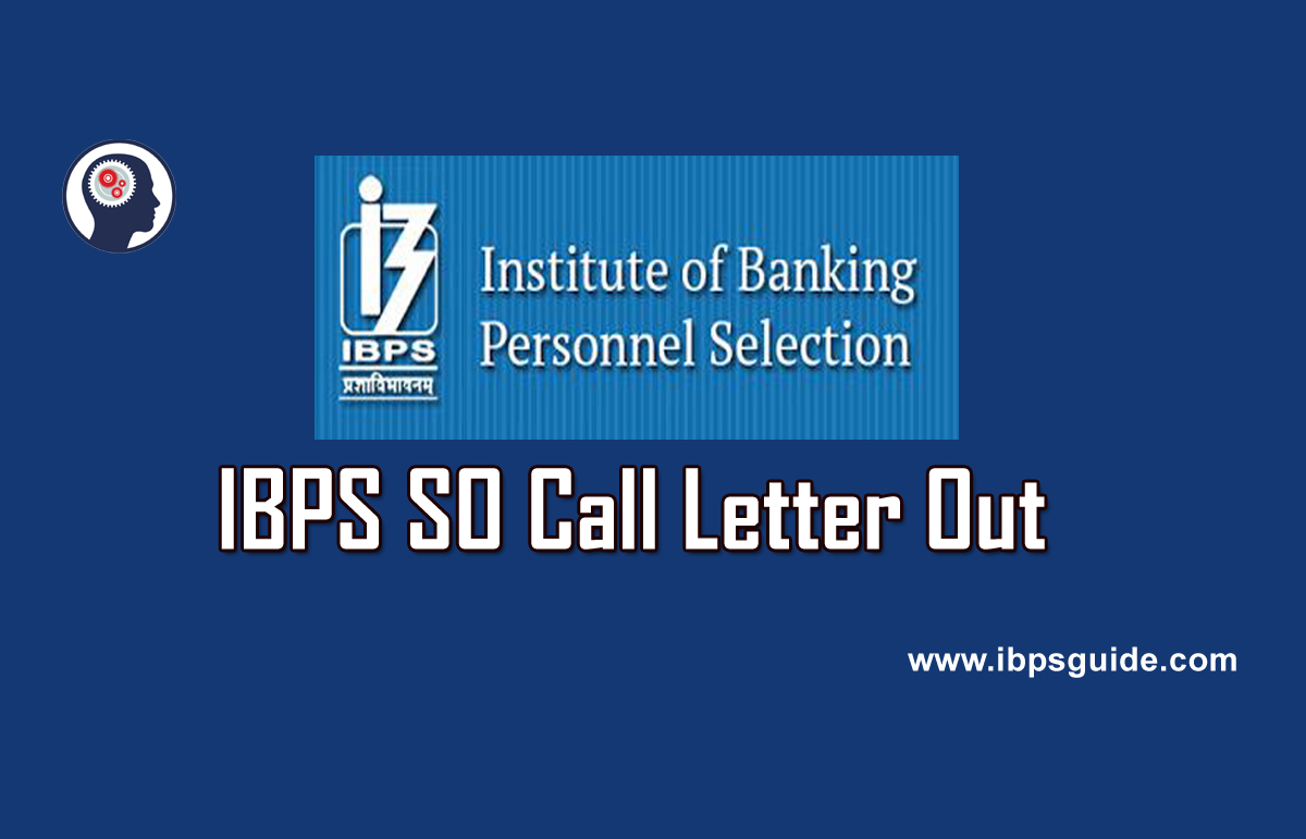 IBPS Call Letter for Specialist Officer - IBPS Guide