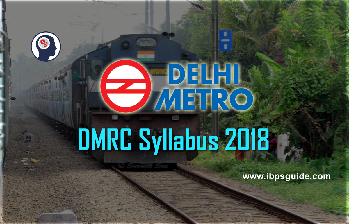 DMRC Syllabus 2018 & Detailed Exam Pattern - IBPS Guide