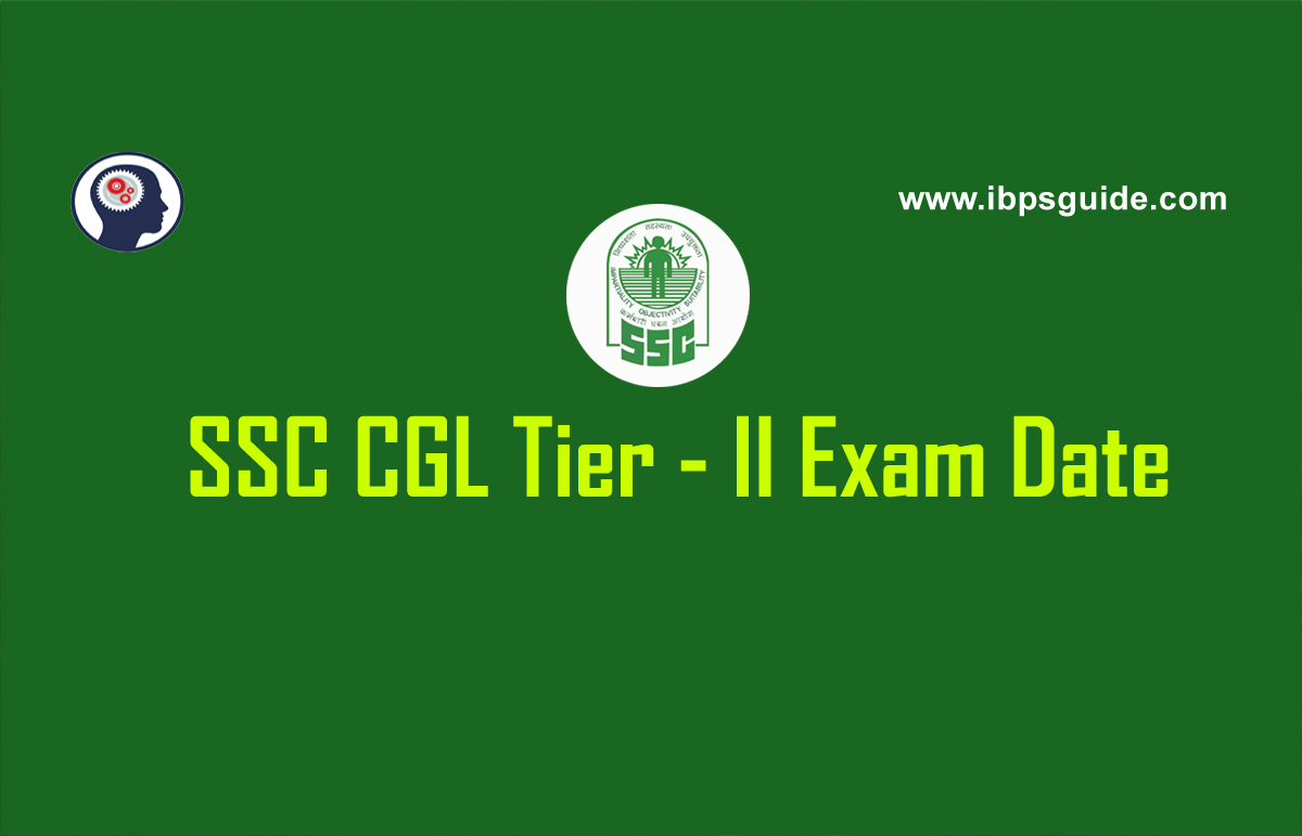 SSC CGL Tier II Exam Date & Pattern - Complete Details