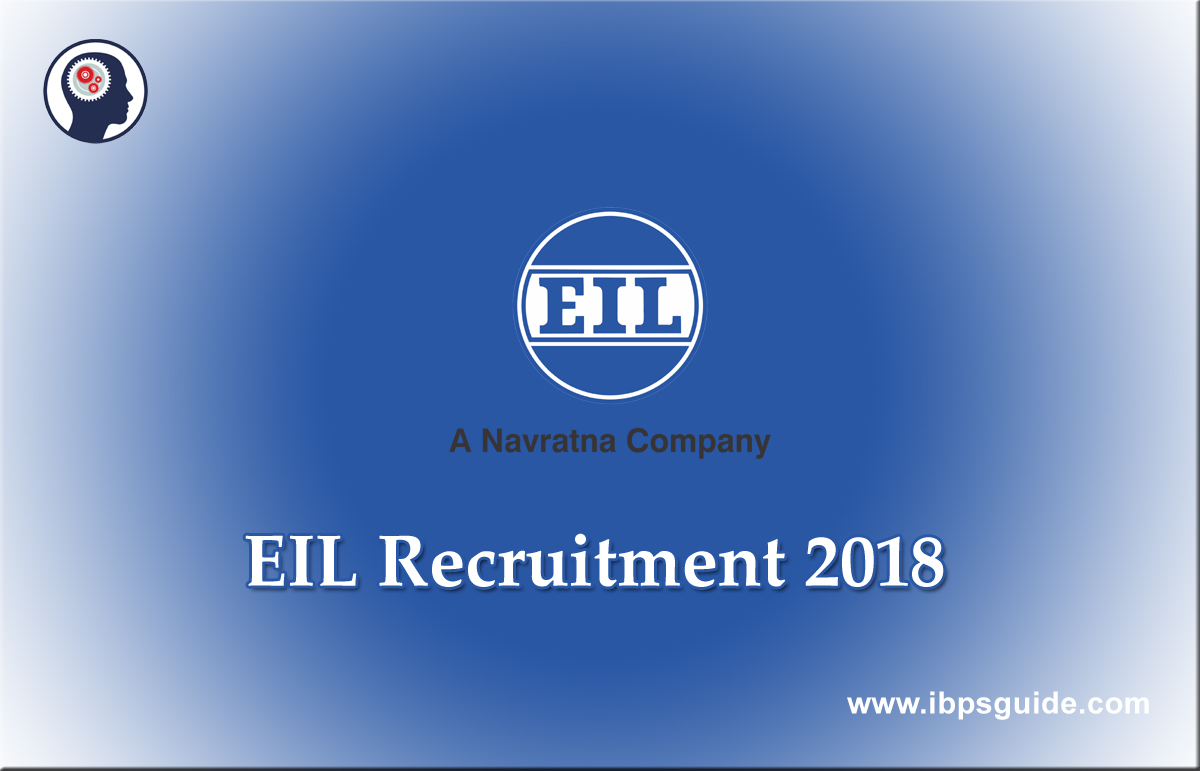 EIL Recruitment 2018 | Engineers India Limited - 141 Various Posts