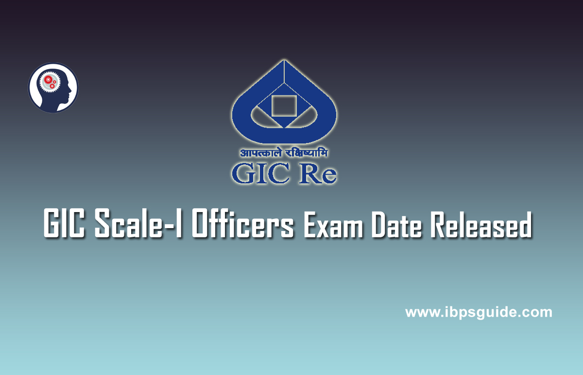 GIC Scale-I Officers Exam Date Released - Check Here