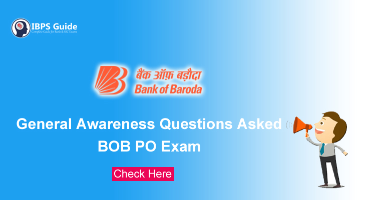 General Awareness Questions Asked in BOB PO Exam | 28th July 2018