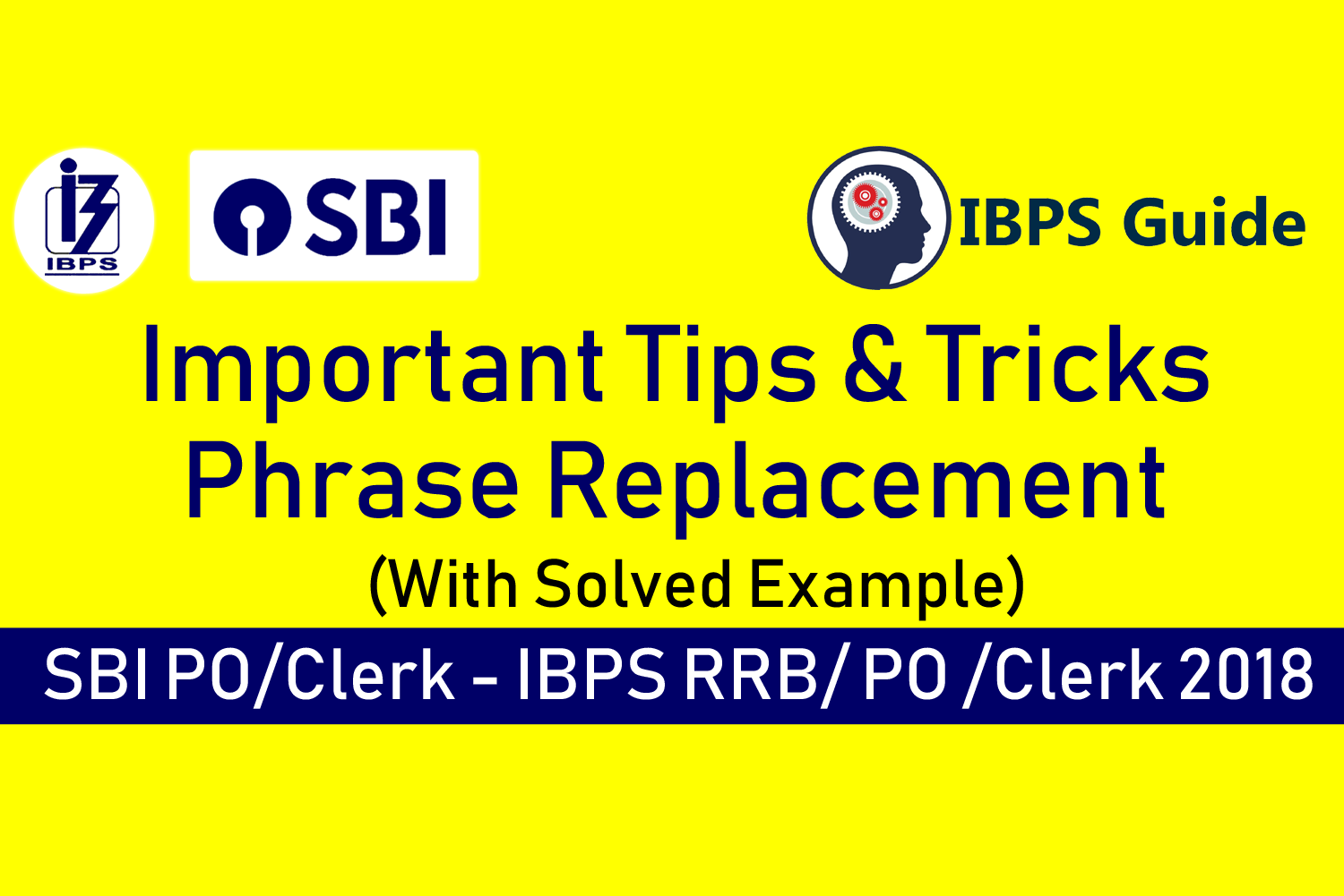 Important Tricks for Phrase Replacement Questions | Solved Examples