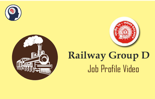 RRB Group D Job Profile & Nature Of Work - Video Here
