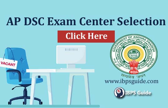 AP DSC Exam Center Selection 2018 & Revised Exam Date: Details Here