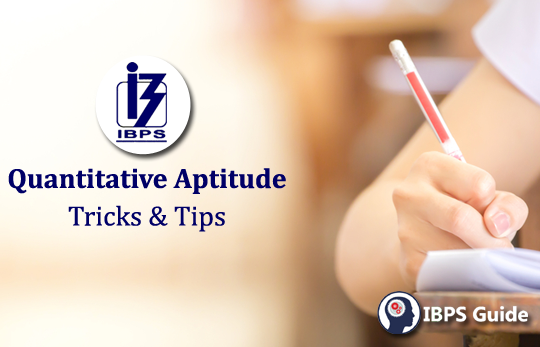 Tips and Tricks - Quantitative Aptitude Section