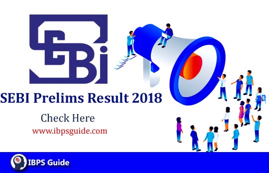 SEBI Result 2018 | Check here for SEBI Prelims Result 2018