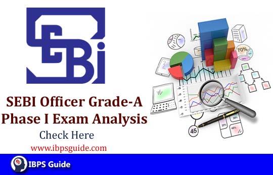 SEBI Grade A Officer Exam Analysis 2018: Detailed Review for Phase I