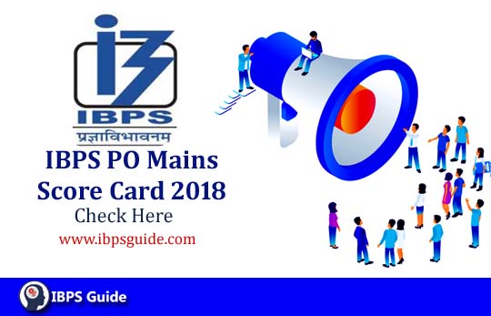 IBPS PO Mains Score Card 2018: Check Now