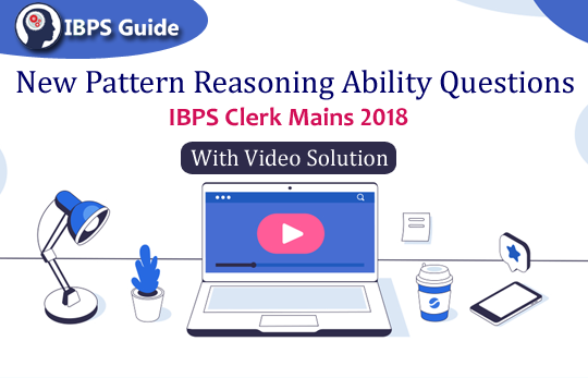 High Level New Pattern Reasoning Ability Questions For IBPS Clerk Mains ...