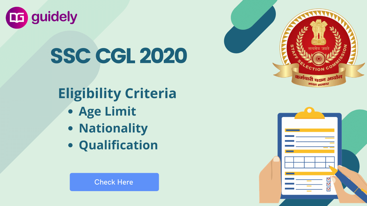 SSC CGL Eligibility Criteria 2020-21 | Eligibility on Age, Percentage