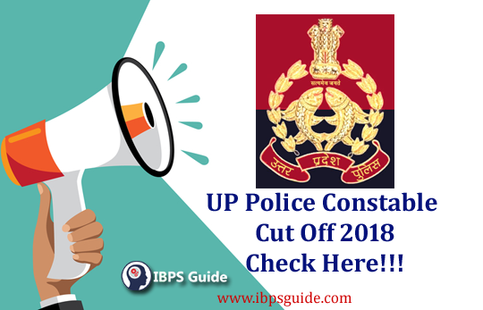 UP Police Constable Cut off 2018: Available Here