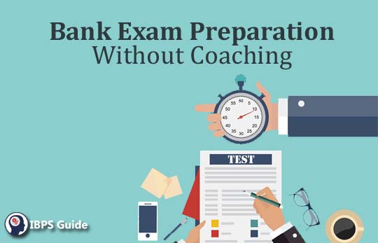 How to Prepare for Bank Exams Without Coaching at Home