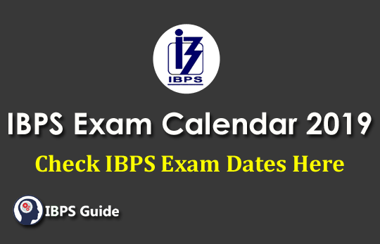 IBPS Exam Calendar 2019 - Check IBPS Exam Date & Exam Schedule