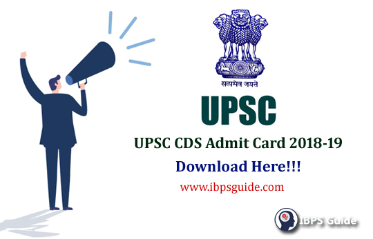 UPSC CDS Admit Card 2018-19: Download Here