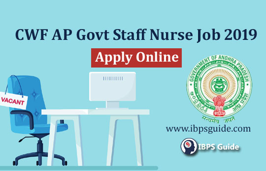 CFW AP Govt Staff Nurse Jobs 2019: Check Detailed Notification Here