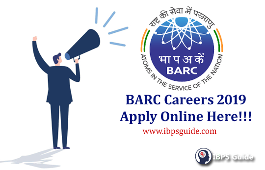 BARC Careers 2019: Apply Online for BARC Vacancy