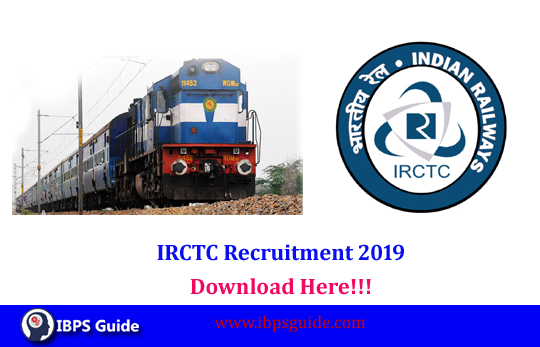 IRCTC Recruitment Notification 2019: 74 vacancies @ IRCTC Careers