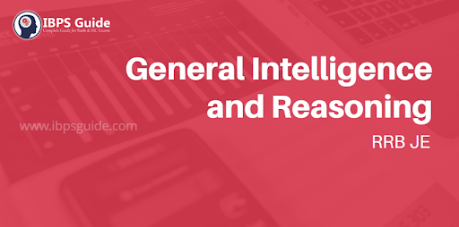 General Intelligence and Reasoning for Railway Exams Archives - IBPS Guide
