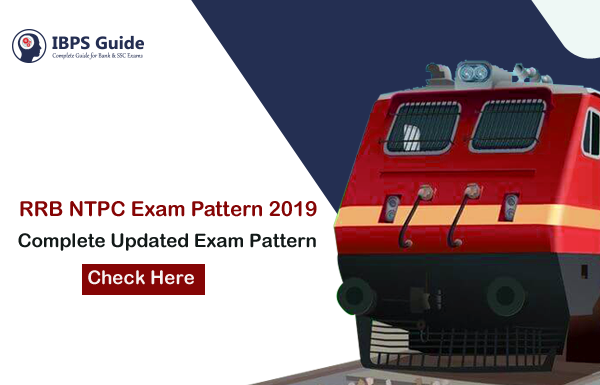RRB NTPC Exam Pattern 2019-20: Latest details updated here