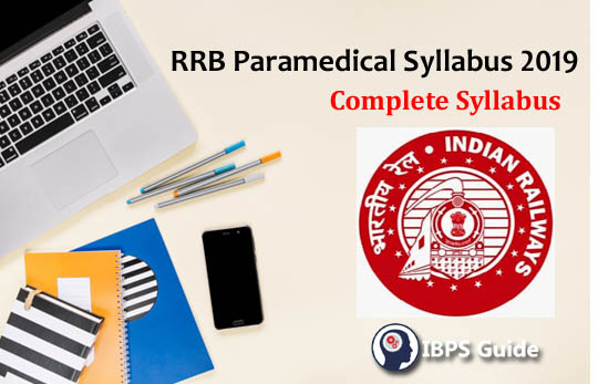 RRB Paramedical Syllabus 2019: RRB Exam Pattern And Syllabus Here