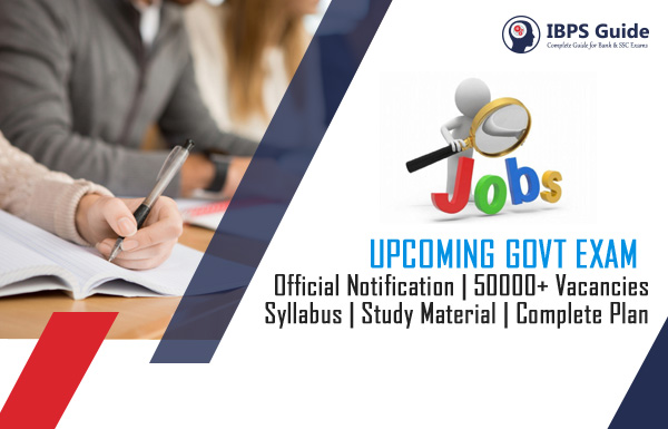 Quick Overview: Upcoming Govt. Job Exams 2019