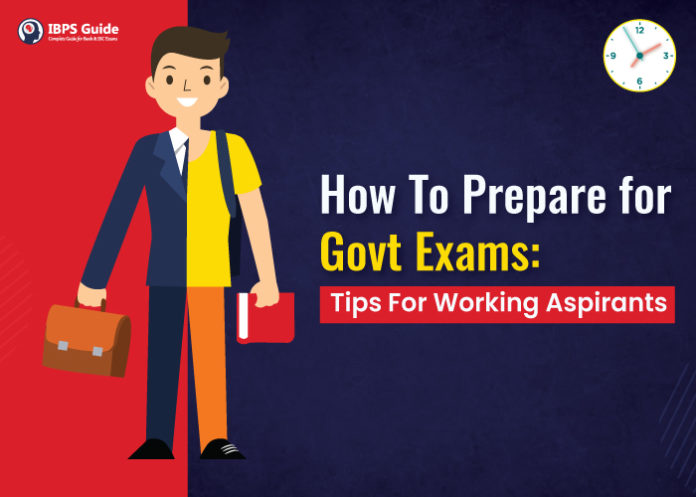 How Working Professionals can Prepare for Government Exams?