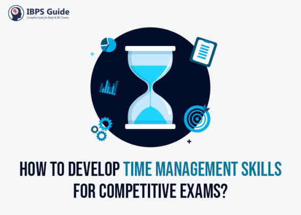How to Develop Time Management Skills for Competitive Exams?