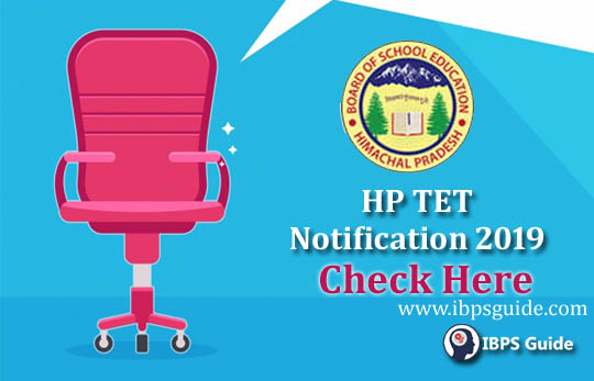 HP TET Notification 2019: Fill HP TET Application Form Now