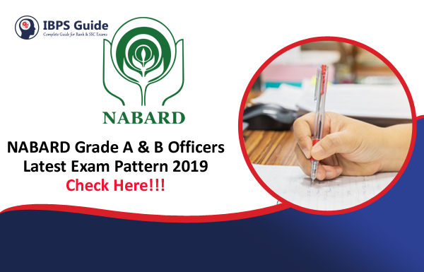 NABARD Exam Pattern 2019: Grade A and B Officers | Check Here