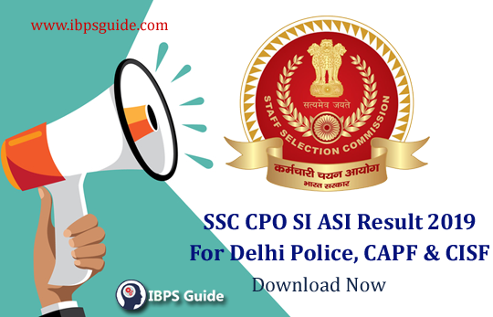 Check the SSC CPO SI Result 2019 - Delhi Police, CAPF & CISF