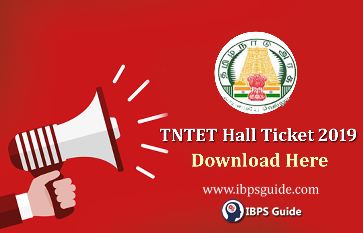 TNTET Hall Ticket 2019: Download Tamil Nadu TET Admit Card Now