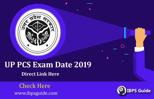 UP PCS Exam Date 2019: Check Your UPPSC PCS Exam Date Now