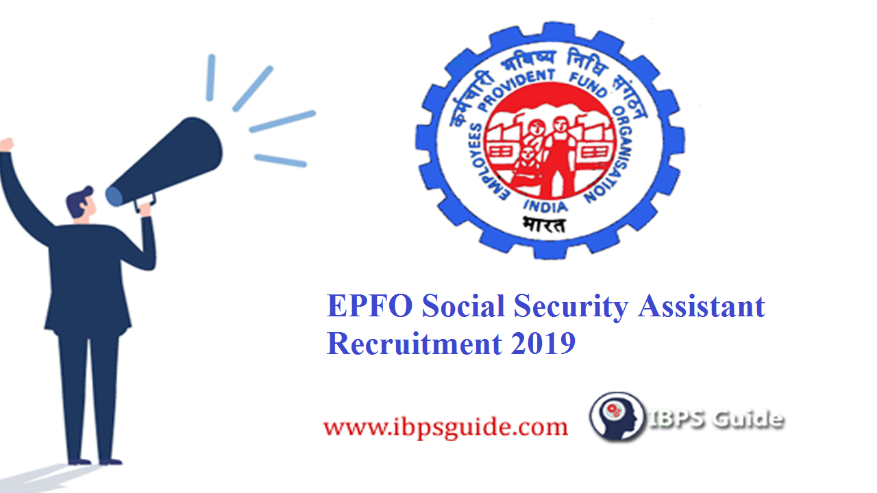 EPFO Social Security Assistant (SSA) Recruitment 2019: 2000+ Opening ...