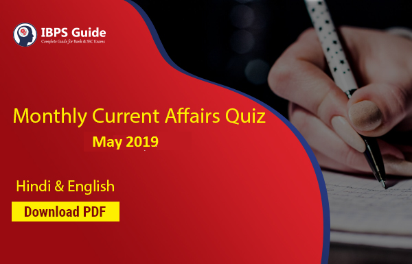Monthly Current Affairs Questions May 2019 Free PDF