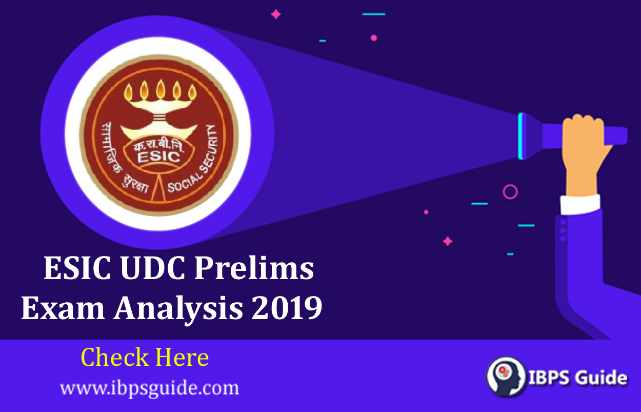 ESIC UDC Prelims Exam Analysis 2019: Check All Slots Detailed Exam Analysis Here