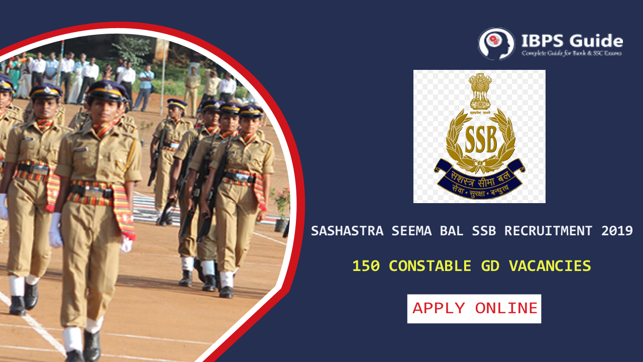 SSB Last Extended 2019 | Click Here SSB Constable GD Recruitment