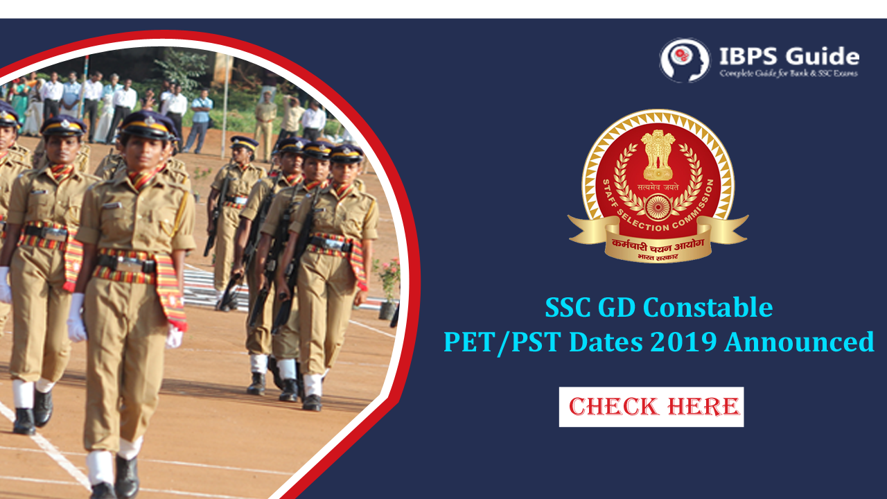 SSC GD Constable PET/PST Dates 2019 Announced: Check Here