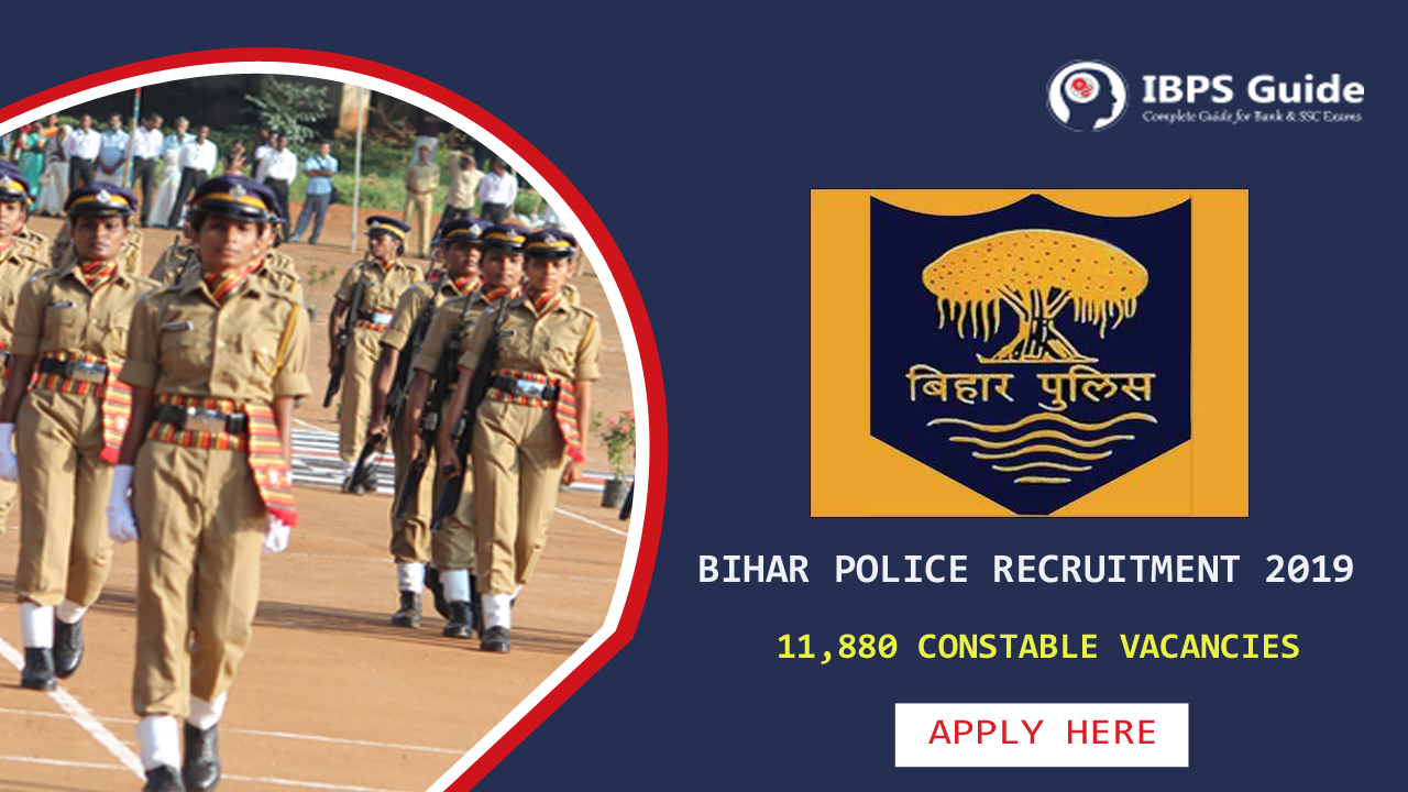 Bihar Police Constable Recruitment 2019: Apply Link Activated For 11880 ...