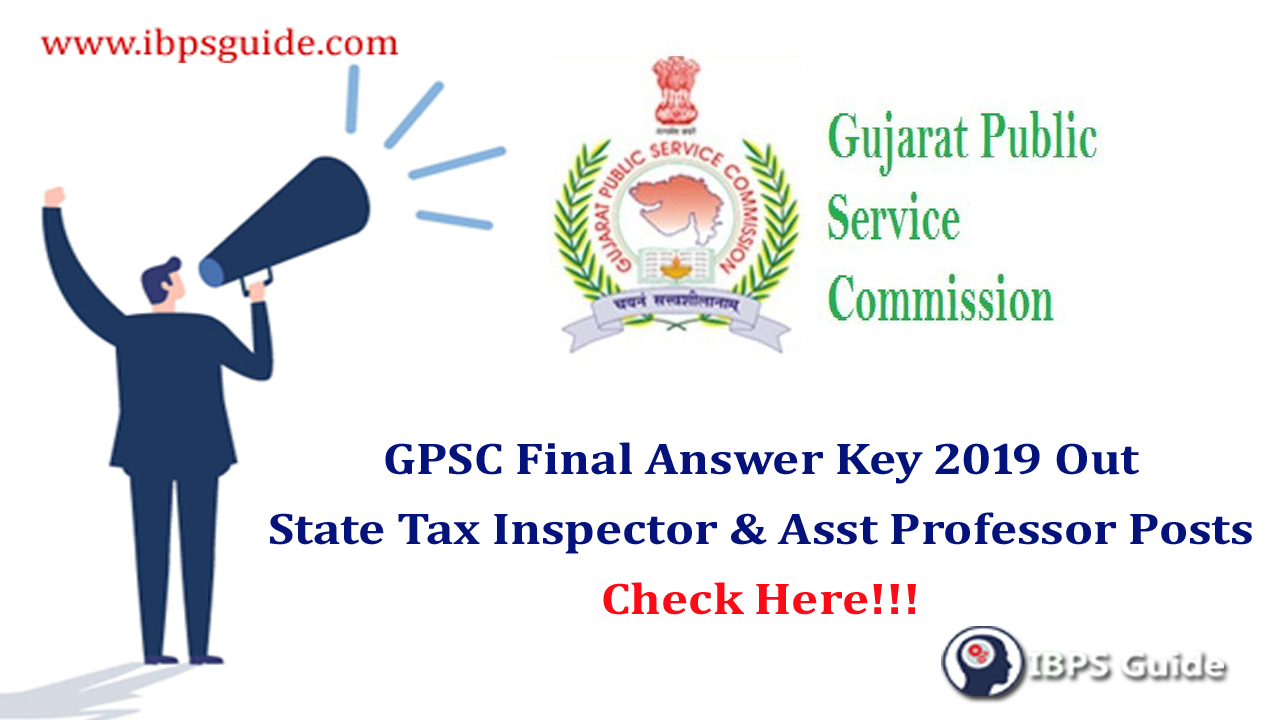 GPSC State Tax Inspector Final Answer Key 2019 | Asst Professor Key out