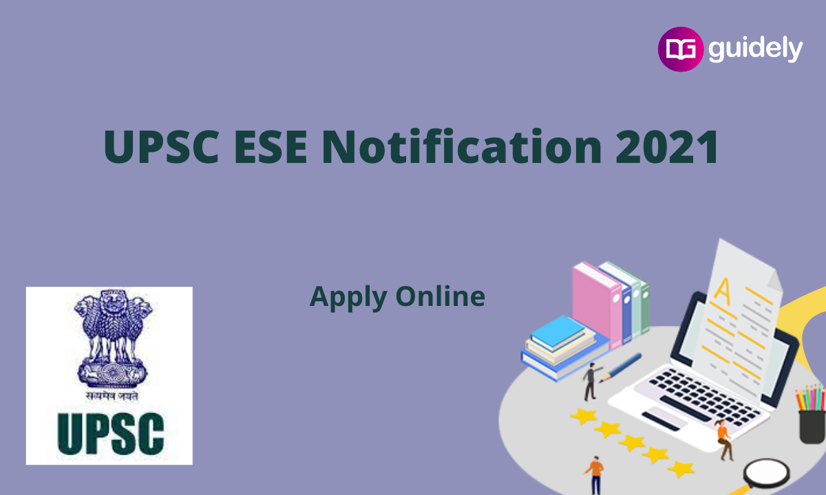 UPSC ESE Notification 2021: 215 Vacancies, Apply Online