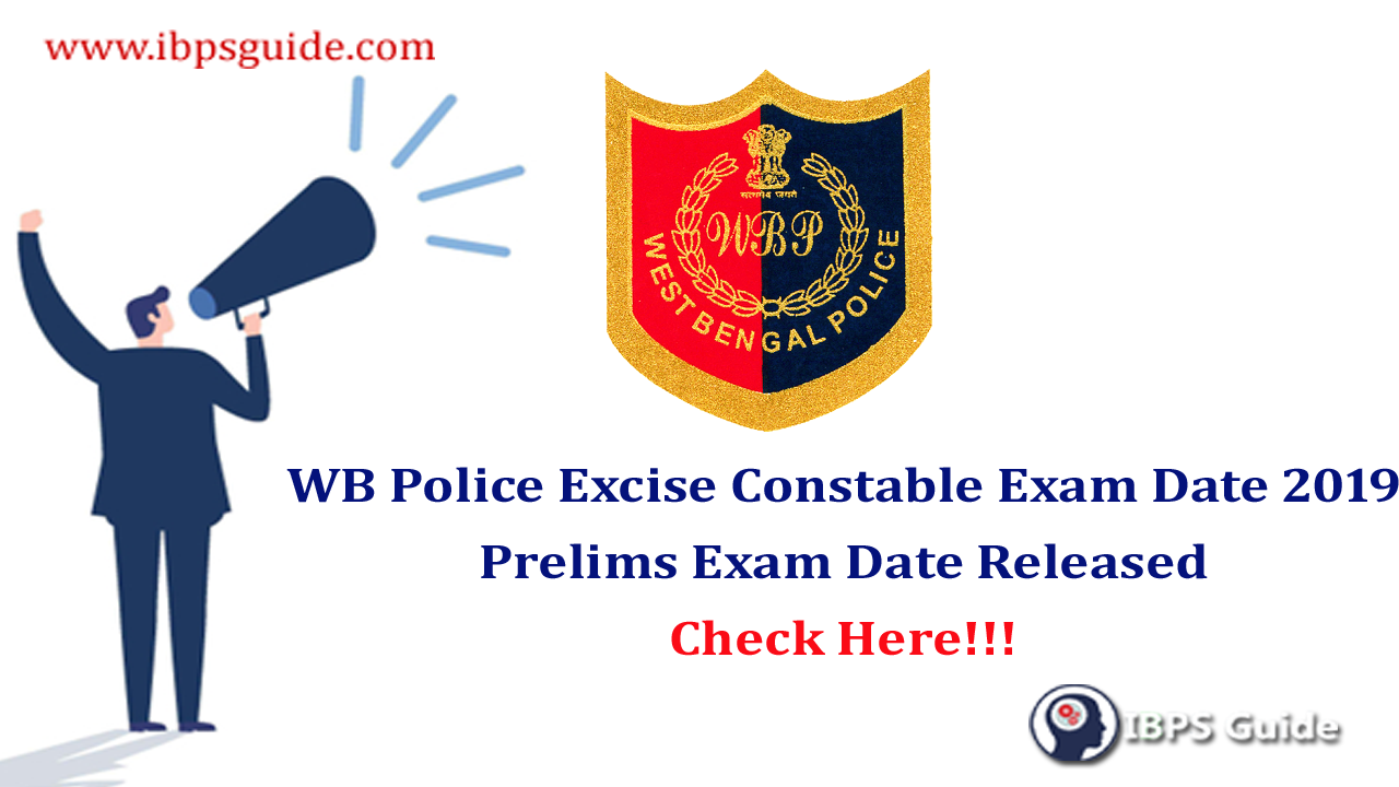 WB Police Excise Constable Exam Date 2019 | Prelims Exam Date PDF