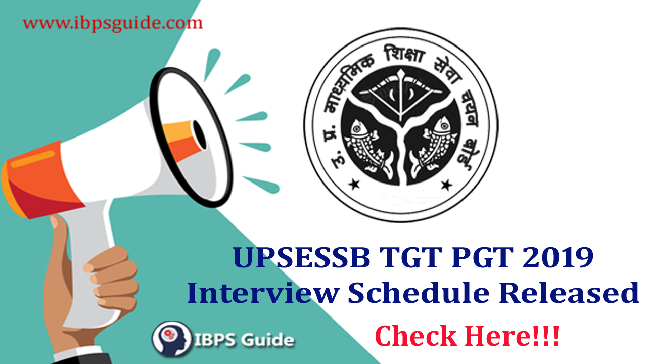 UPSESSB TGT PGT Interview Schedule 2019: Check Here